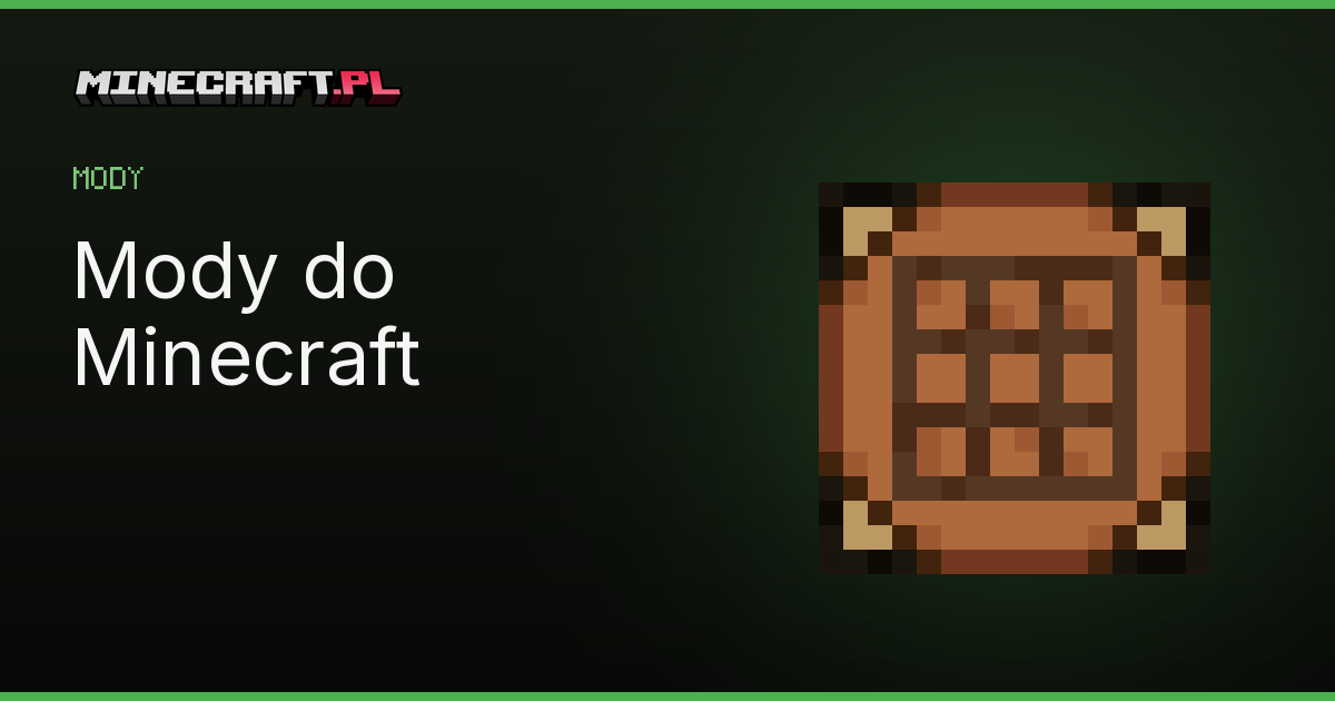 Mody do Minecraft - katalog 884 najpopularniejszych modów
